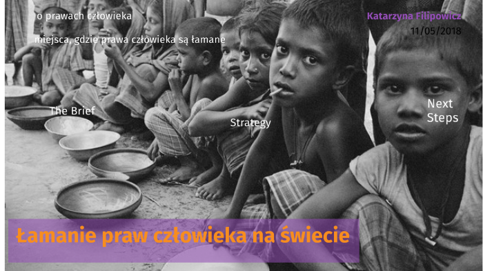 łamanie praw człowieka na świecie by Kasia Filipowicz on Prezi