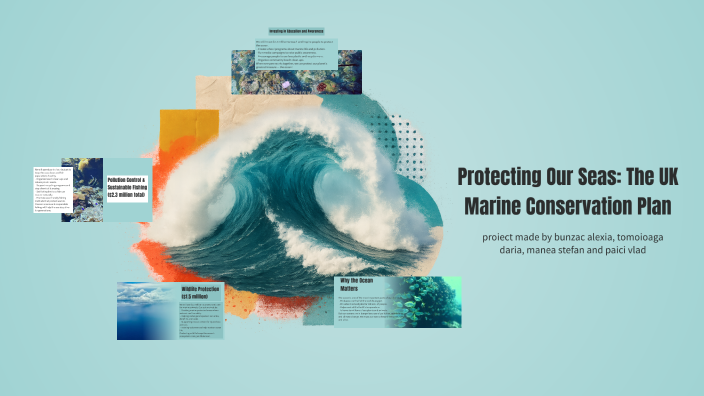 Protecting Our Seas: The UK Marine Conservation Plan by alexia on Prezi