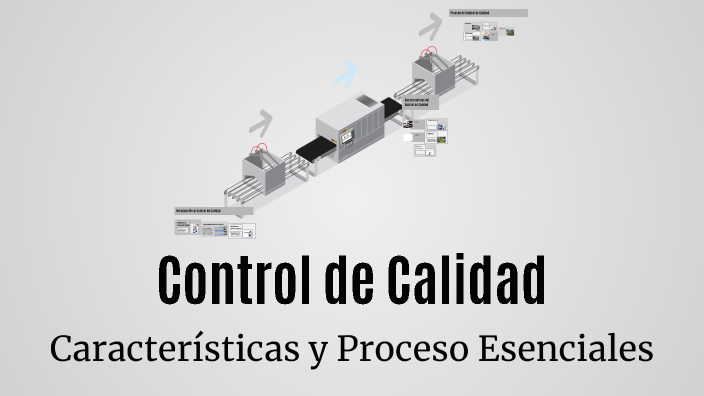 Control de Calidad by María Flor Morales Rodríguez on Prezi