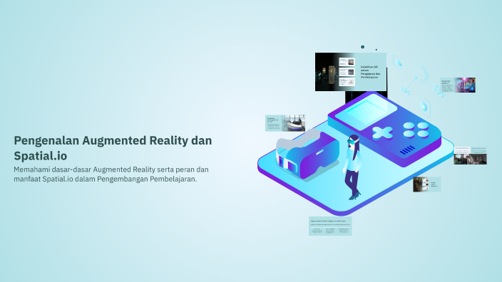 Pengenalan Augmented Reality dan Spatial.io by Amirah Azmi on Prezi
