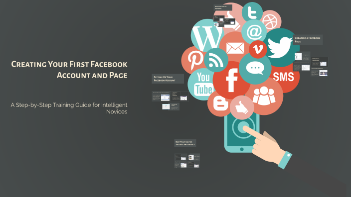 Creating Your First Facebook Account and Page by Andrew Thomas on Prezi