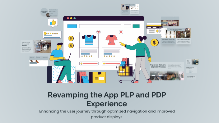 Revamping the App PLP and PDP Experience by alisha on Prezi