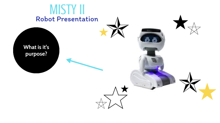 misty II robot presentation by Adalyn Akin on Prezi