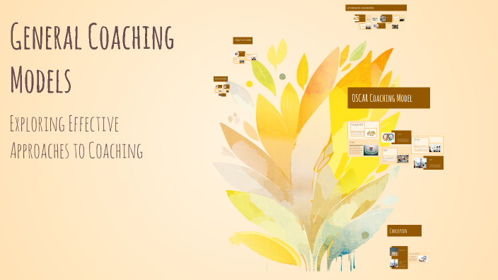 General Coaching Models by Sandra Agutu on Prezi