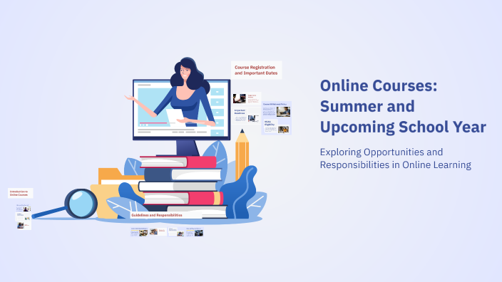 Online Courses: Summer and Upcoming School Year by Linda Johnson on Prezi