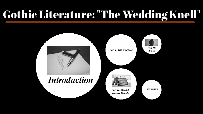 Gothic Literature: "The Wedding Knell" by Rhema Hedgpeth on Prezi