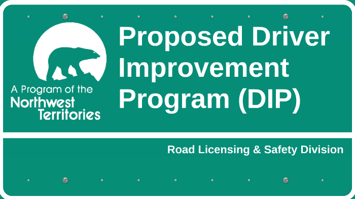 Proposed Driver Improvement Program by GNWT DOT on Prezi