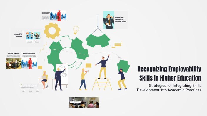Recognizing Employability Skills in Higher Education by Jason West on Prezi