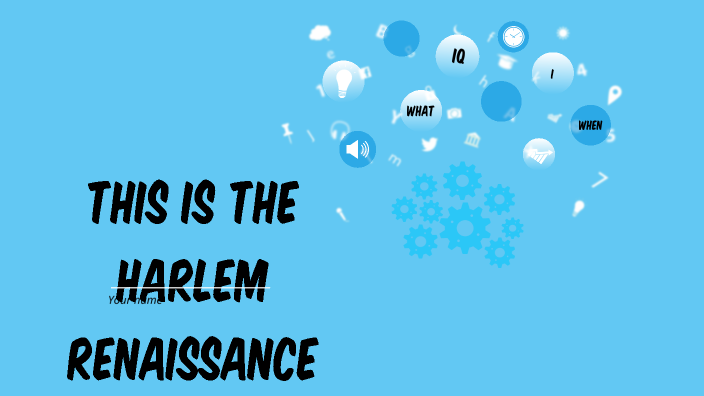 harlem renaissance by Kyshea Hammond on Prezi