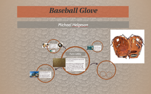 Baseball Glove by Michael Helgeson on Prezi