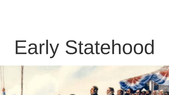 TX History Unit 7: Early Statehood Lesson 1: Texas Becomes a State by ...