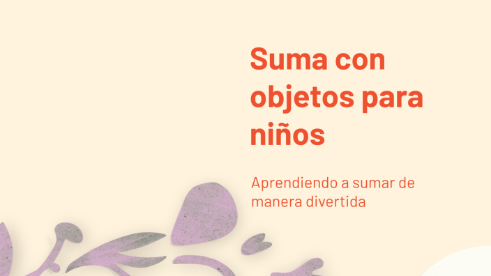 Suma con objetos para niños by milagros barreto napan on Prezi