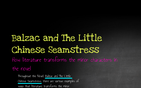 Balzac and The Little Chinese Seamstress by Nadine El-Taraboulsi on Prezi