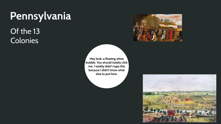 Pennsylvania 13 Colonies by Walker Thomas on Prezi