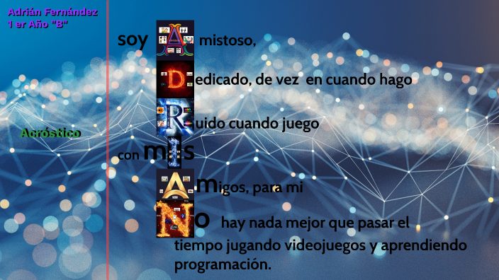 Acróstico by Adrián Fernández on Prezi