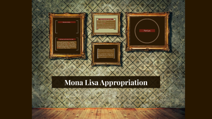 Mona Lisa Appropriation by Eve Cogan on Prezi