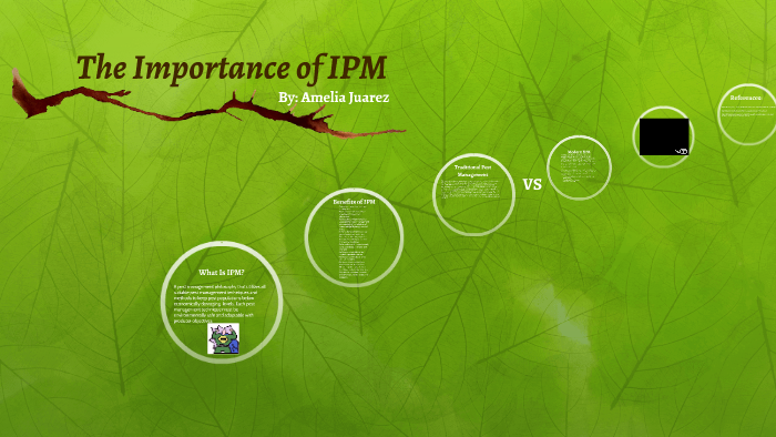 The Importance of IPM by Amelia Juarez on Prezi