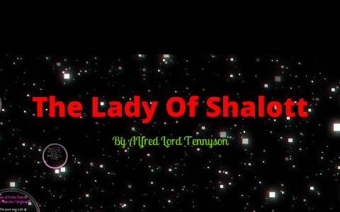 The Lady Of Shalott by mary coppock on Prezi