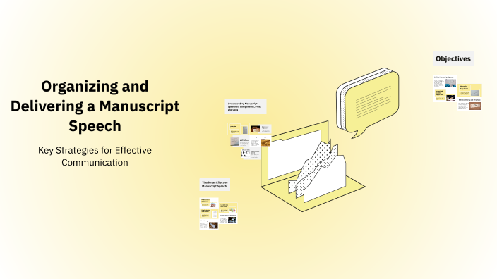 Organizing and Delivering a Manuscript Speech by Rissamae Loquere on Prezi