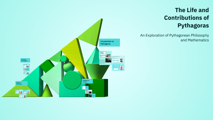The Life and Contributions of Pythagoras by Cojocaru Amalia on Prezi