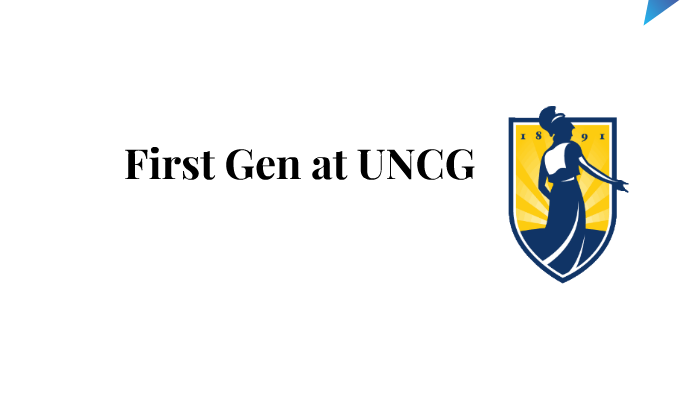 First Gen at UNCG by on Prezi