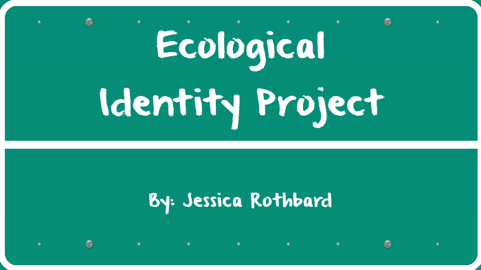 Ecological Identity Project by on Prezi