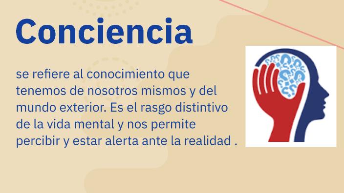Conciencia by MATEO BOLAÑOS on Prezi