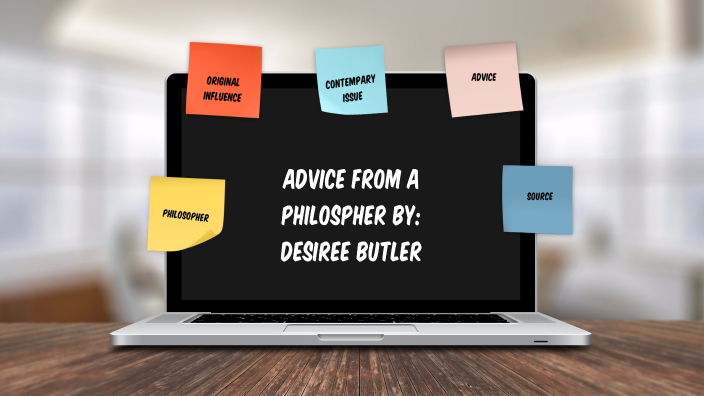 1.4 Project: Advice from a Philosopher- Desiree Butler by Desiree ...