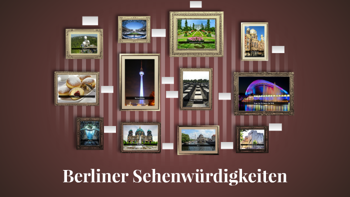 Berliner Sehenswürdigkeiten by isabelle van driessel on Prezi
