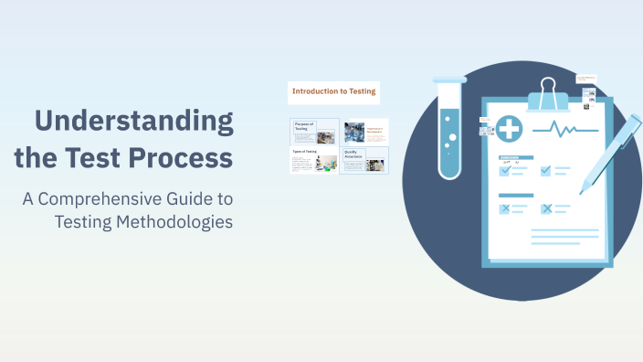 Understanding the Test Process by Chevon Martin on Prezi