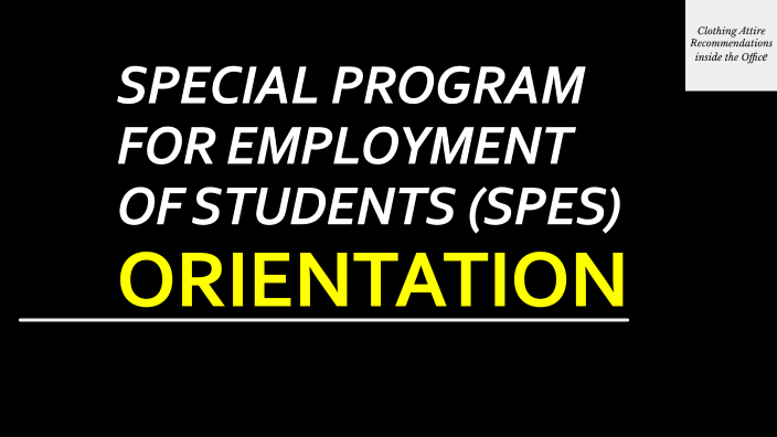 SPES Orientation by SIMONETTE SUAREZ on Prezi