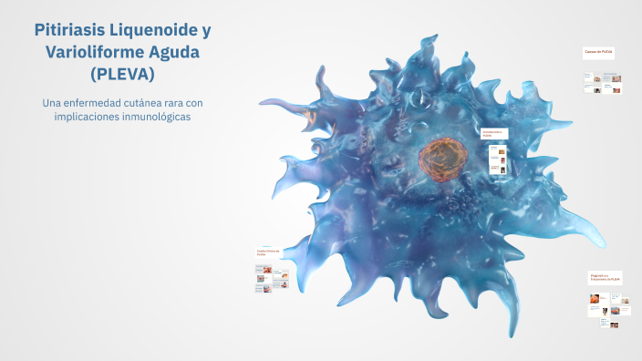 Pitiriasis Liquenoide y Varioliforme Aguda (PLEVA) by Mario Rodríguez ...