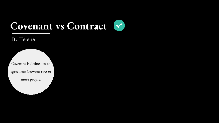Covenant vs Contract by Helena R on Prezi