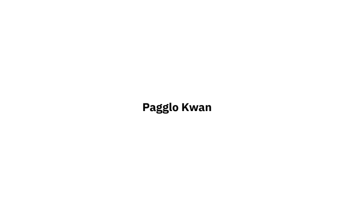 Pagglo Kwan by Kwanhyung Kim on Prezi