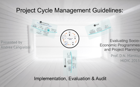 Project Cycle Management Guidelines: Implementation, Evaluation & Audit ...