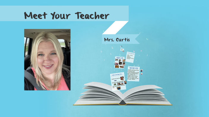 Meet your teacher by Bethany Curtis on Prezi