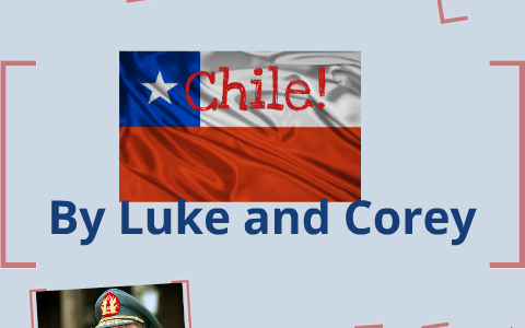 Chile by Corey Patton Lossner on Prezi