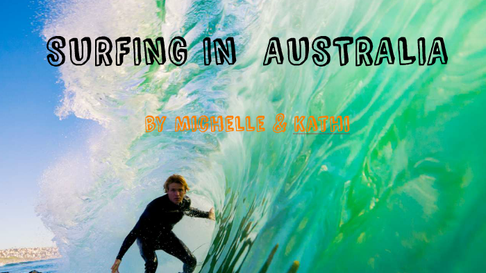 SURFING IN AUSTRALIA by Katharina Hopf on Prezi