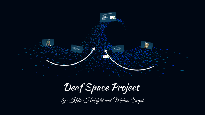 Deaf Space Project by Katie Hatzfeld on Prezi