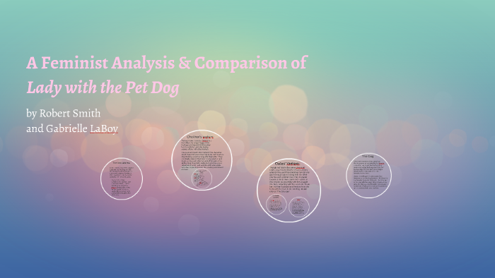A Feminist Analysis & Comparison of Lady with the Pet Dog by Gabrielle ...