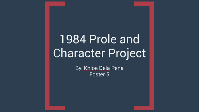 1984 Prole and Character Project by on Prezi