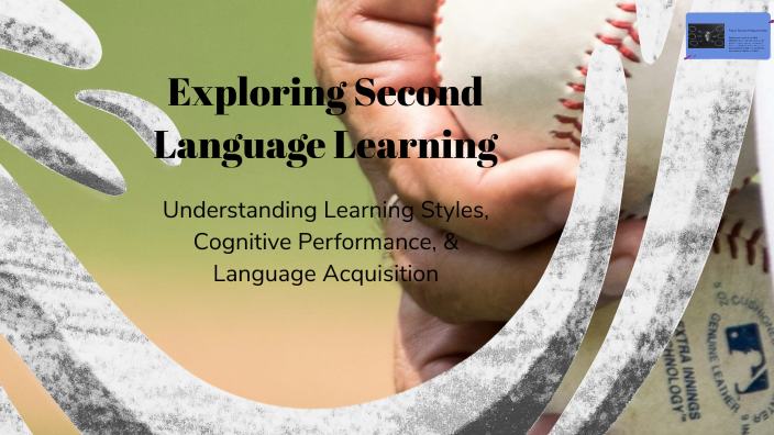 Exploring Second Language Learning by Monica Ramirez on Prezi