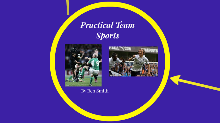 practical team sports by benjamin smithers on Prezi