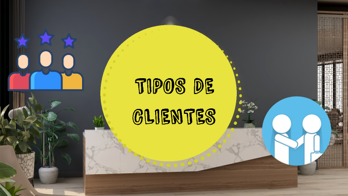 Tipos de clientes by Andriy Alexander Dionicio Ovando on Prezi