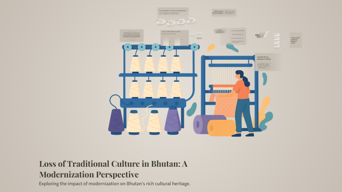 Loss of Traditional Culture in Bhutan: A Modernization Perspective by ...