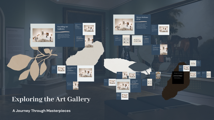 Exploring the Art Gallery by giu giu on Prezi