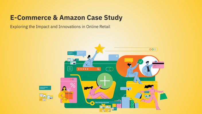 E-Commerce & Amazon Case Study by Jatin PANCHAL on Prezi