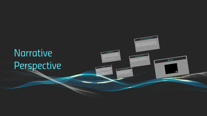 Narrative Perspective by Robyn Healey on Prezi
