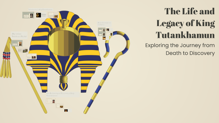 The Life and Legacy of King Tutankhamun by Vedant on Prezi
