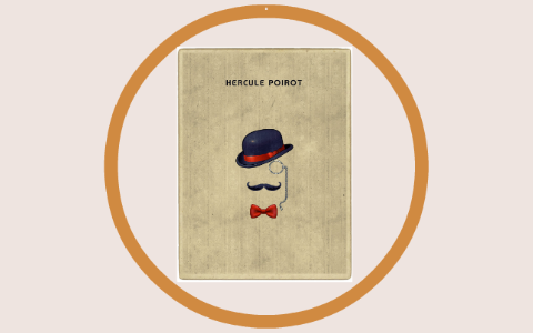 Hercule Poirot by Celine Dore on Prezi